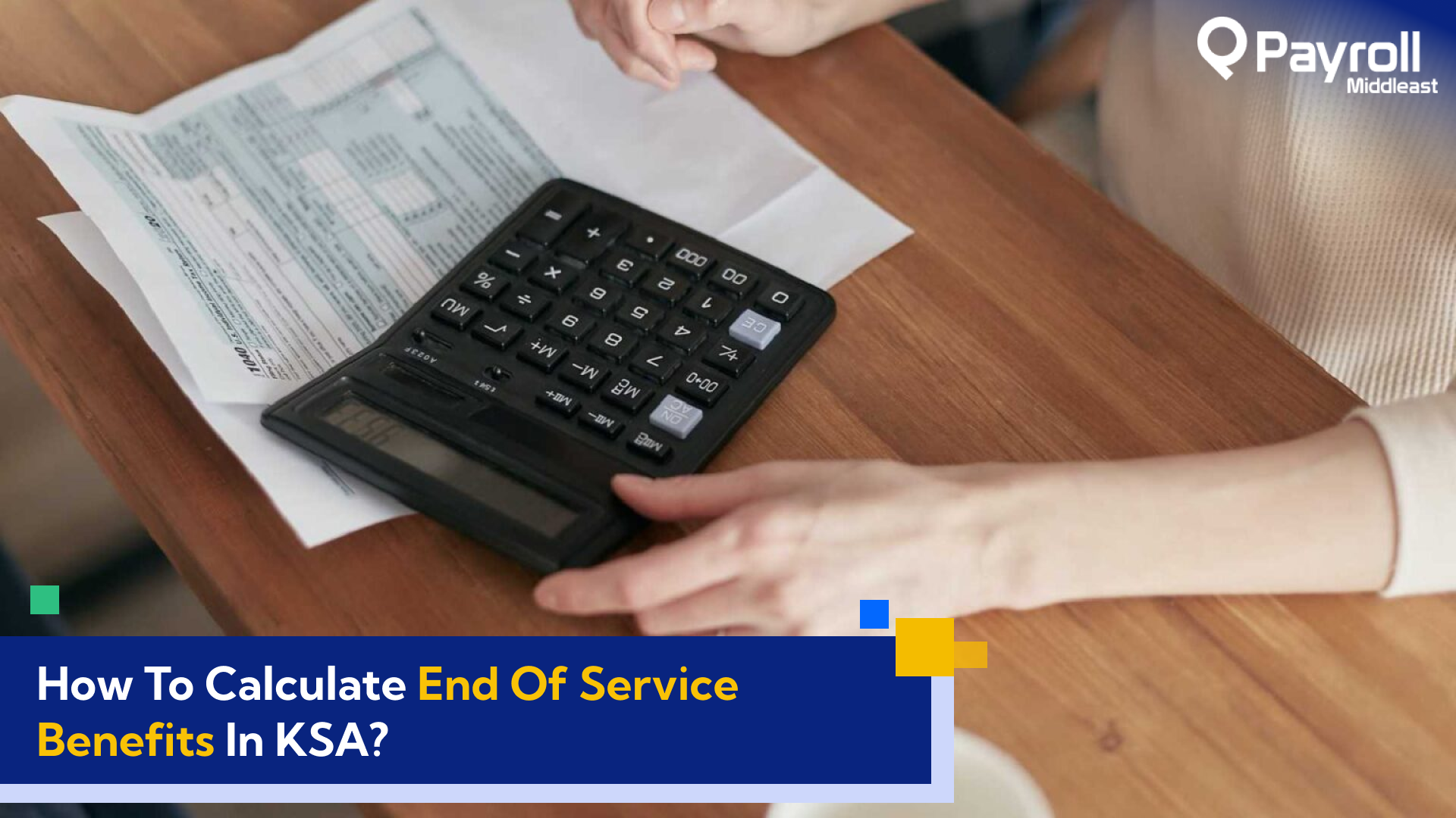 How To Calculate End Of Service Benefits In KSA? Guide 2024