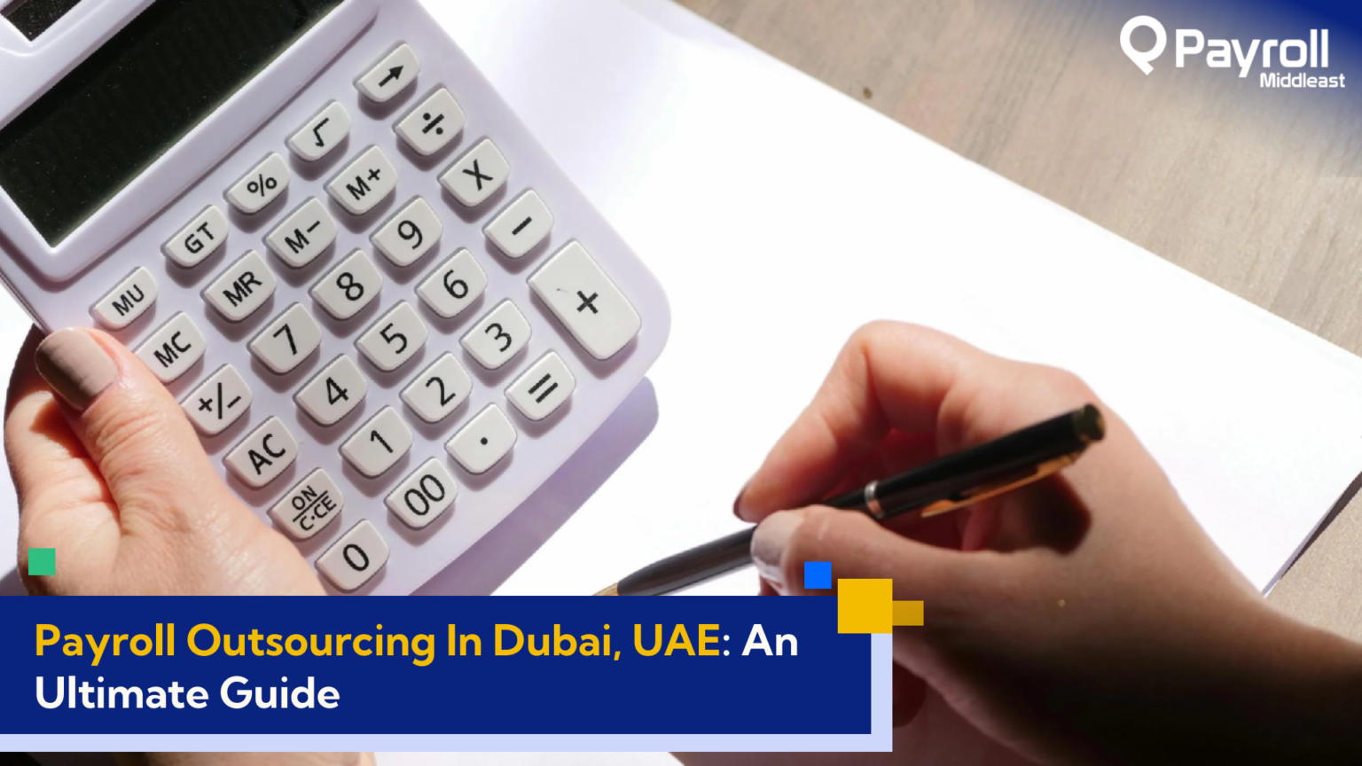 Payroll Outsourcing In Dubai, UAE 2025: An Ultimate Guide