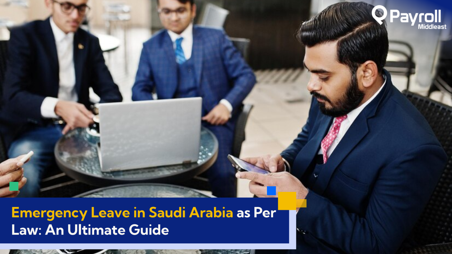 Emergency Leave in Saudi Arabia as Per Law: An Ultimate Guide - Payroll ...