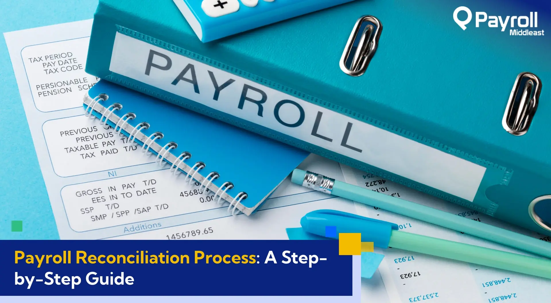 Payroll Reconciliation Process - A Step by Step Guide