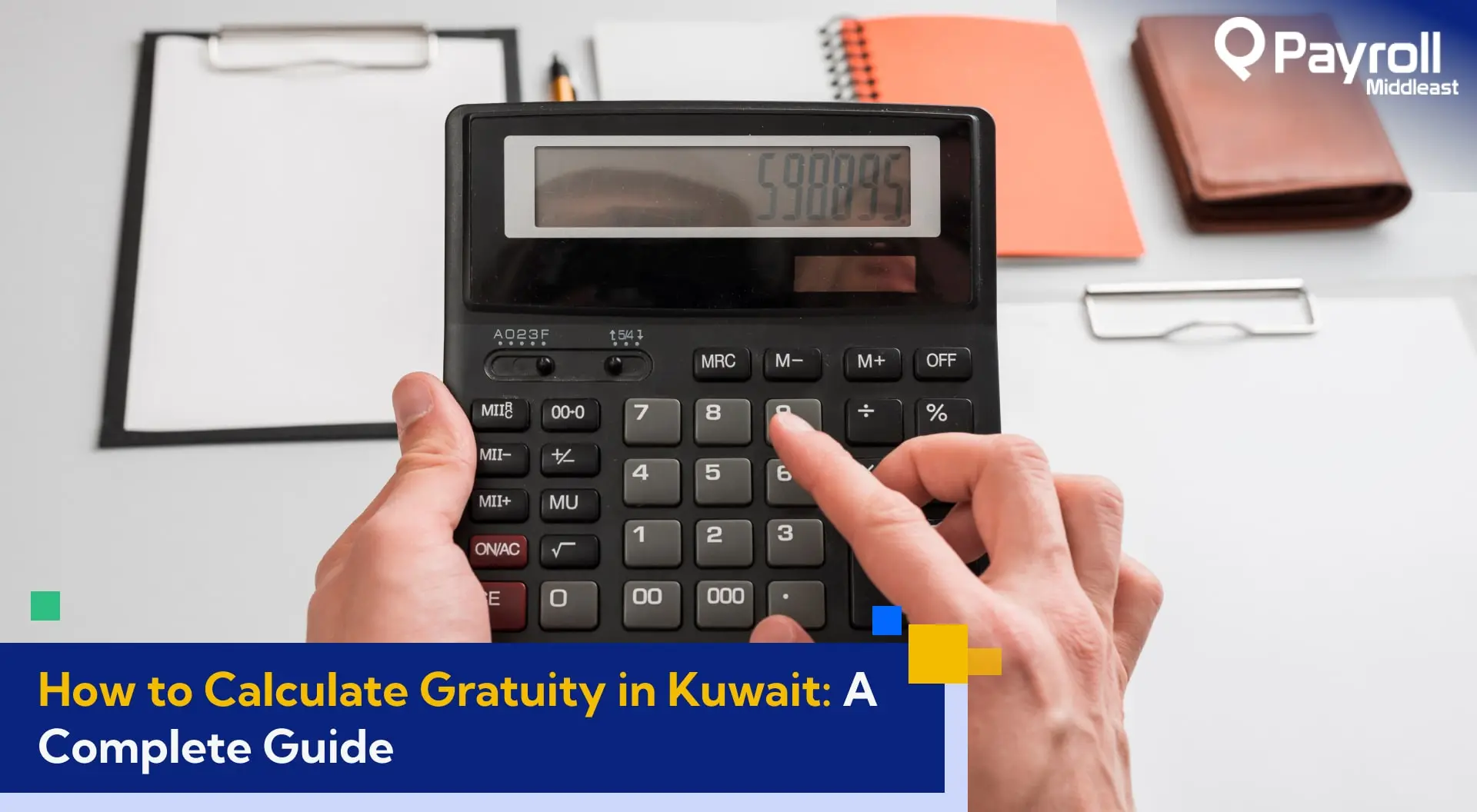How to Calculate Gratuity in Kuwait: A Complete Guide